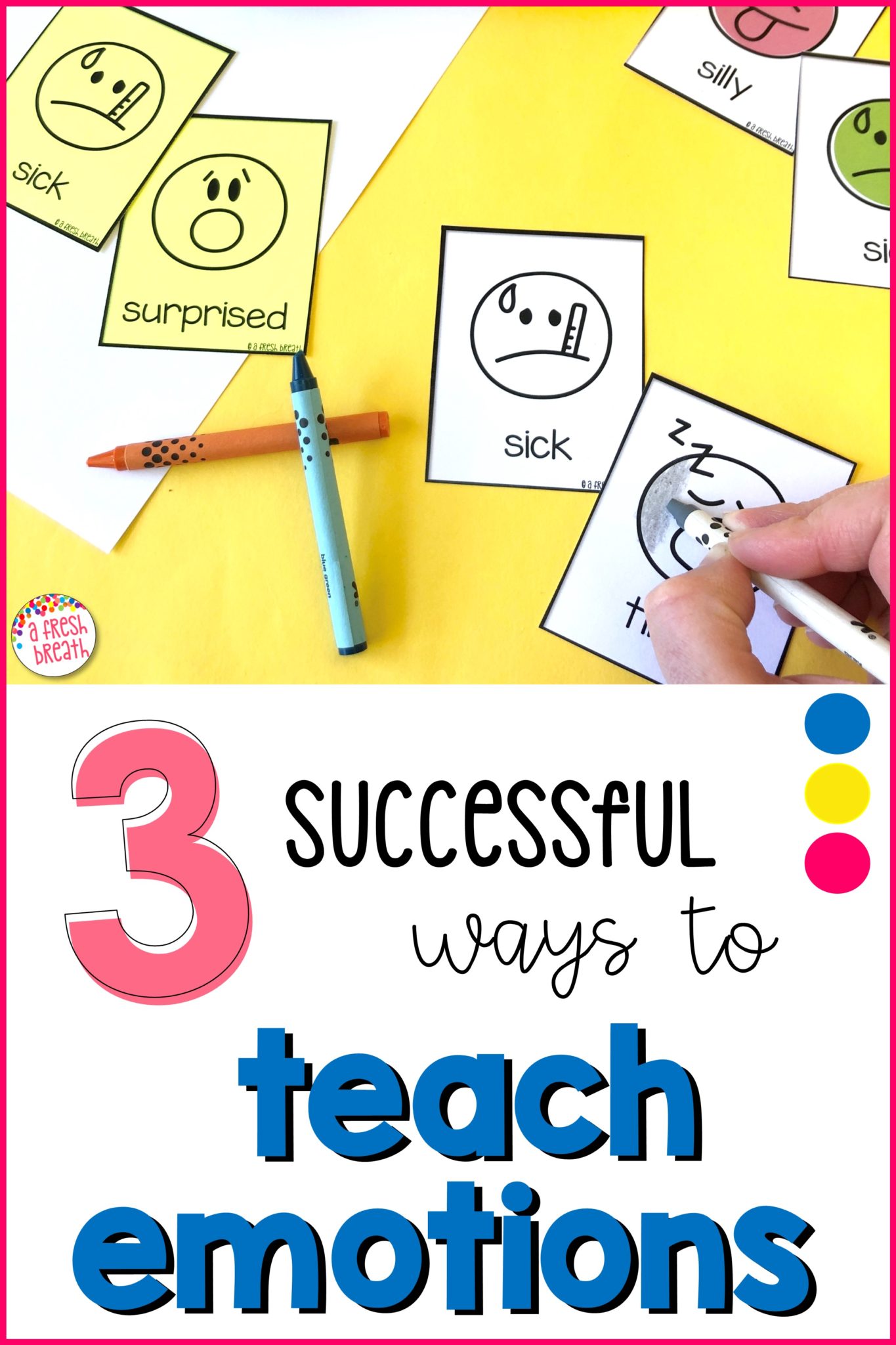 3 Successful Ways to Teach Emotions - A Fresh Breath on Teaching