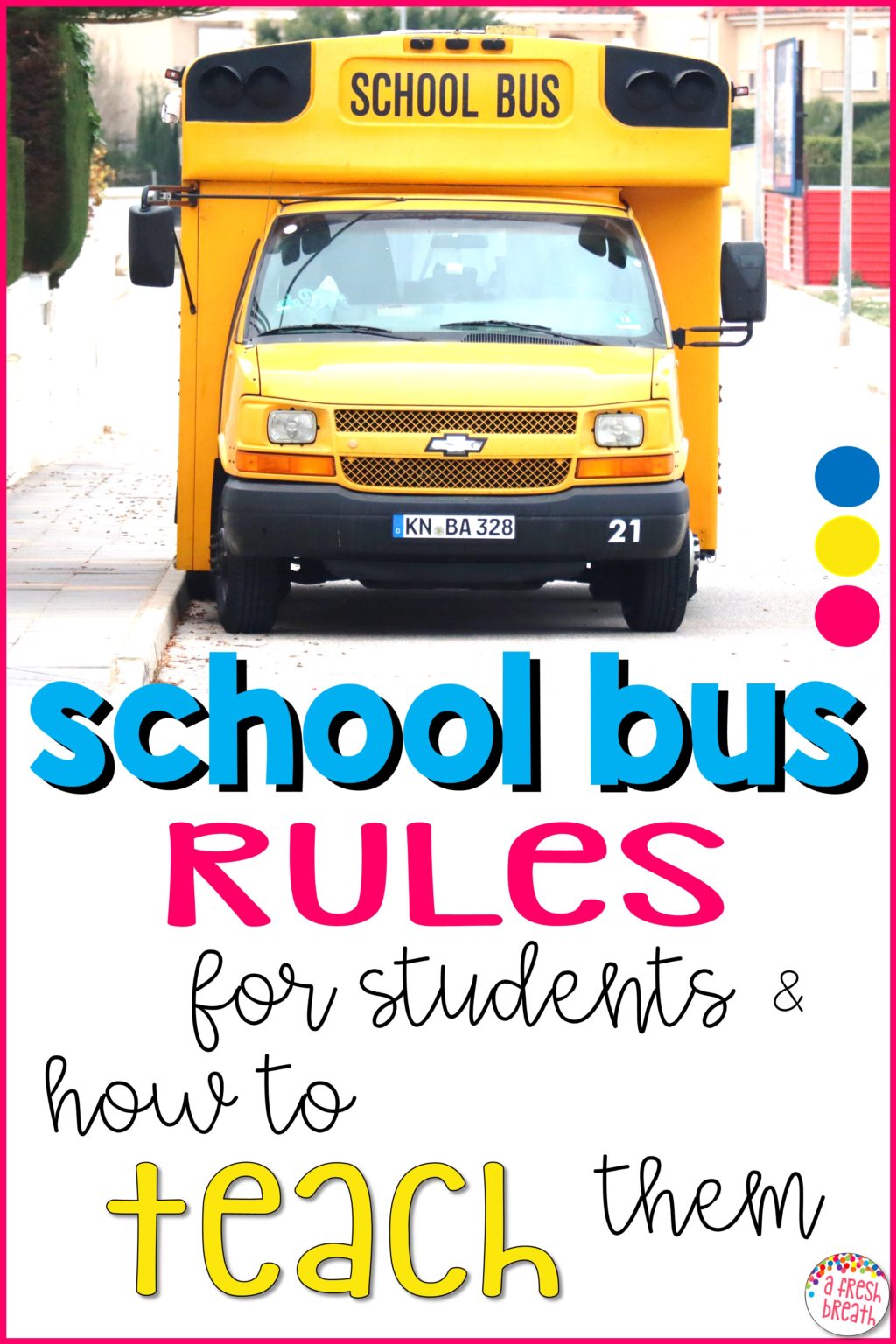 School Bus Rules for Students & How to Teach - A Fresh Breath on Teaching