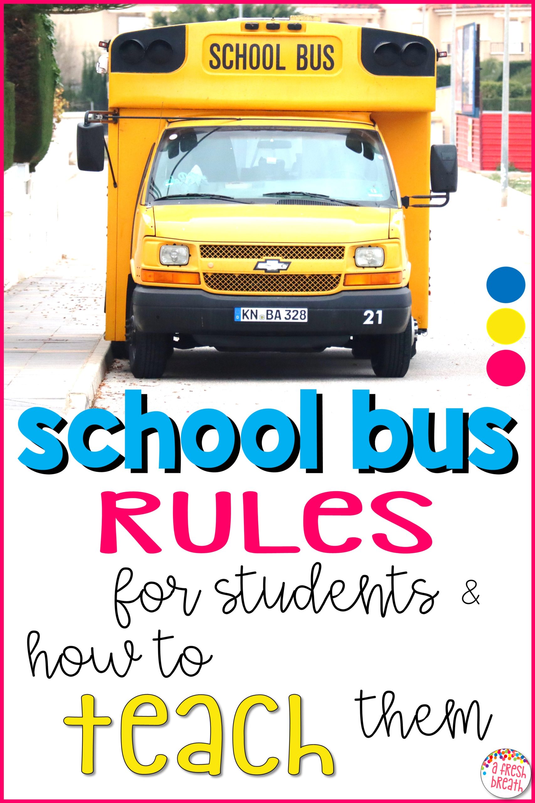 School Bus Rules For Students How To Teach A Fresh Breath On Teaching School Bus Rules For Students How To Teach A Fresh Breath On Teaching