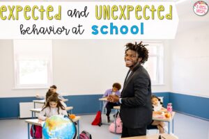 5 Steps to Teaching Expected vs Unexpected Behavior in the Elementary ...