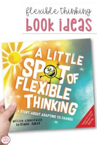 The Importance of Developing Flexible Thinking Skills in Children & How ...